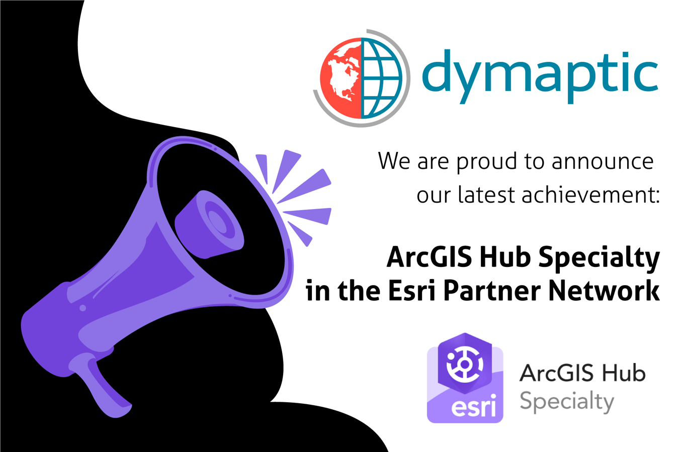 Dymaptic Awarded the Esri ArcGIS Hub Specialty